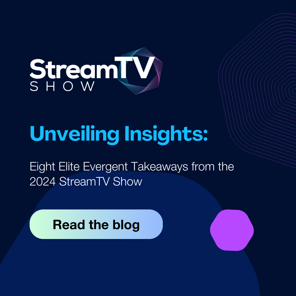 Streaming Statement: Eight Elite Evergent Takeaways from the StreamTV Show 2024 - Evergent