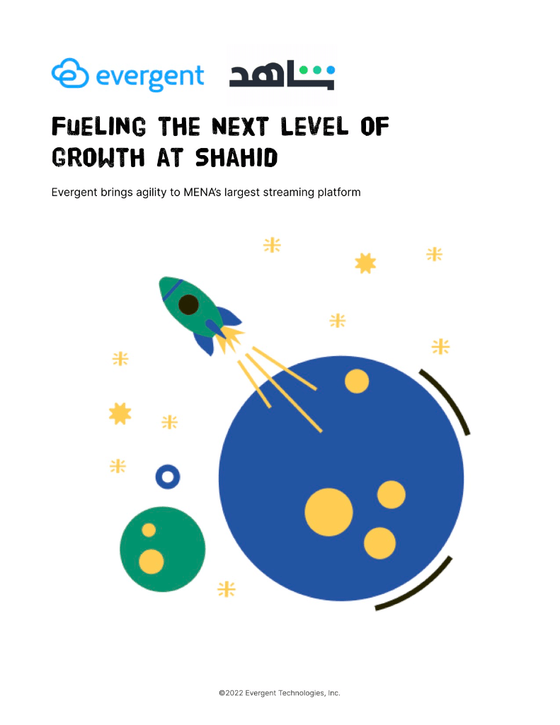 Fueling the Next Level of Growth at Shahid - Evergent