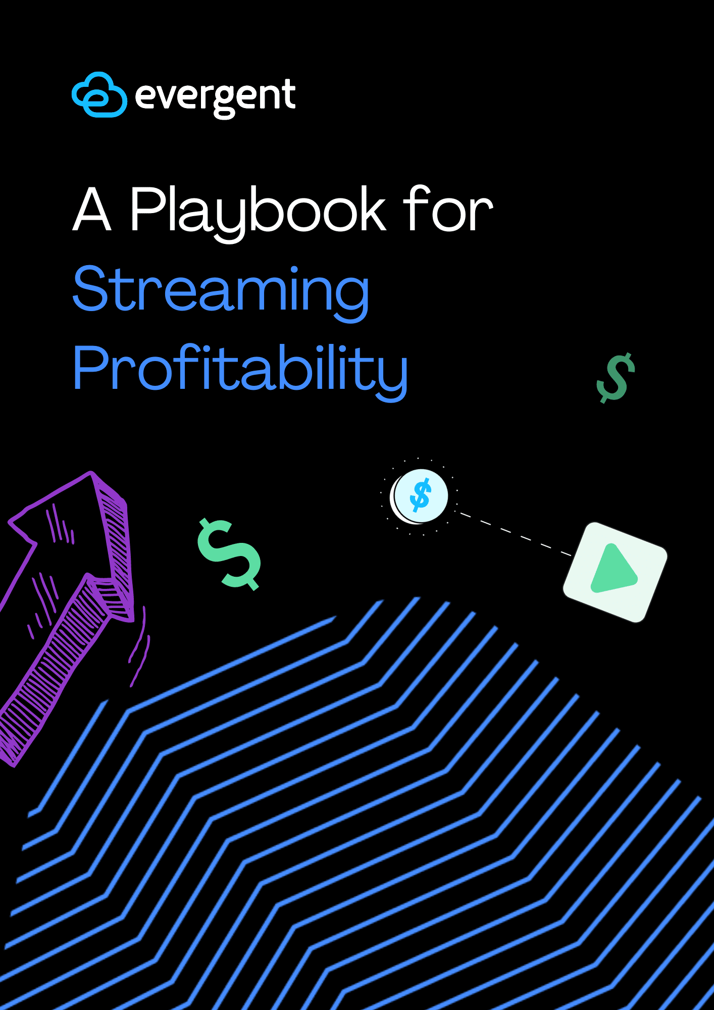 Rev Up Recurring Revenue: A Playbook for Streaming Profitability - Evergent