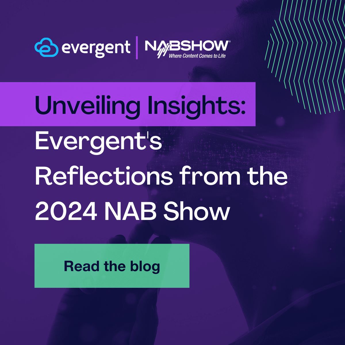 Unveiling Insights: Evergent's Reflections from the 2024 NAB Show - Evergent